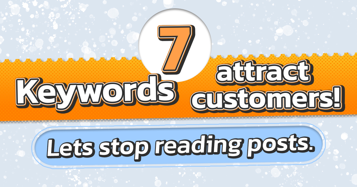 7 keywords attract customers! Lets stop reading posts. – Kaojao Blog